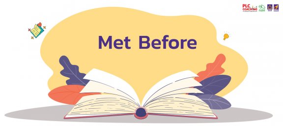 Met Before | PLC Coaching โครงการครูเพื่อศิษย์สร้างการเรียนรู้ สู่ระดับ ...